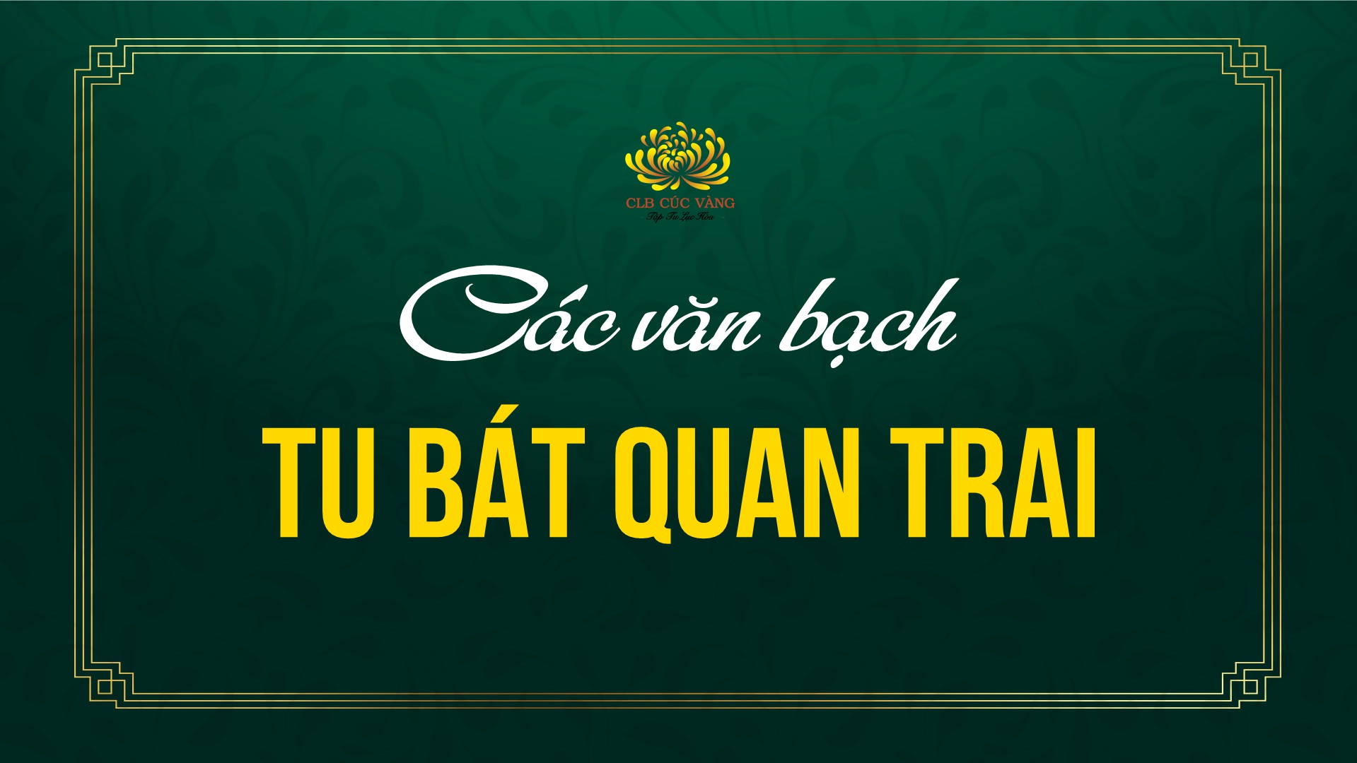 Các văn bạch tu bát quan trai